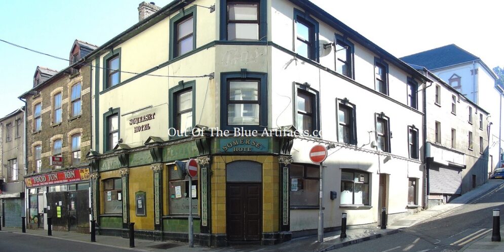 The Somerset Hotel – Abertillery – Out Of The Blue Artifacts